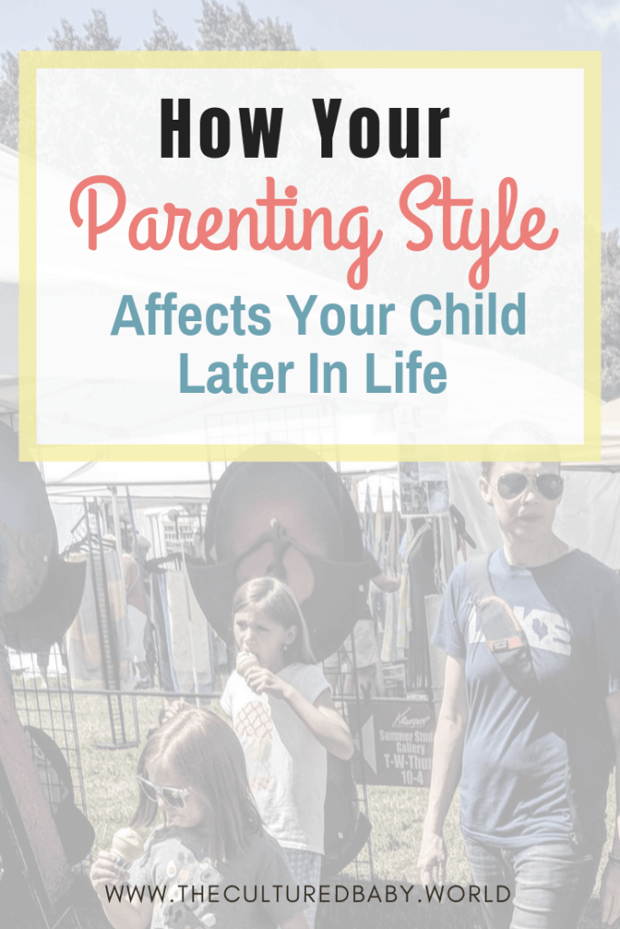 The 4 Parenting Styles: What Type of Parent Are You? – The Cultured Baby